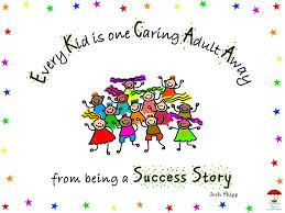 Every kid is one caring adult away from being a success story! – A Ray ...